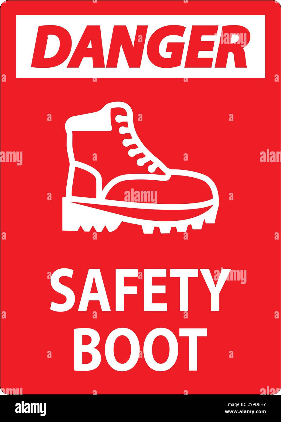 Safety boot sign designed to indicate the importance of wearing ...
