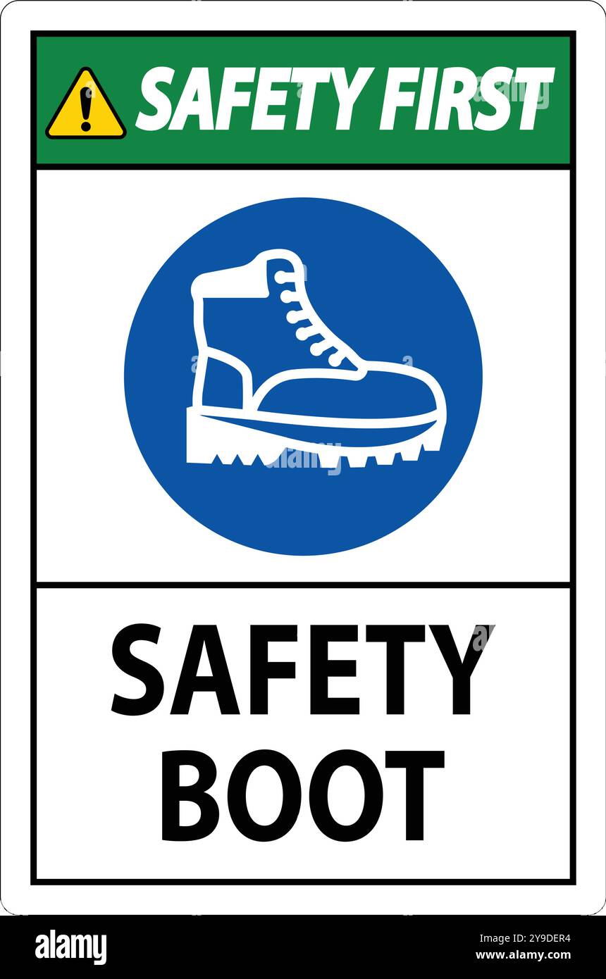 Safety boot sign designed to indicate the importance of wearing ...