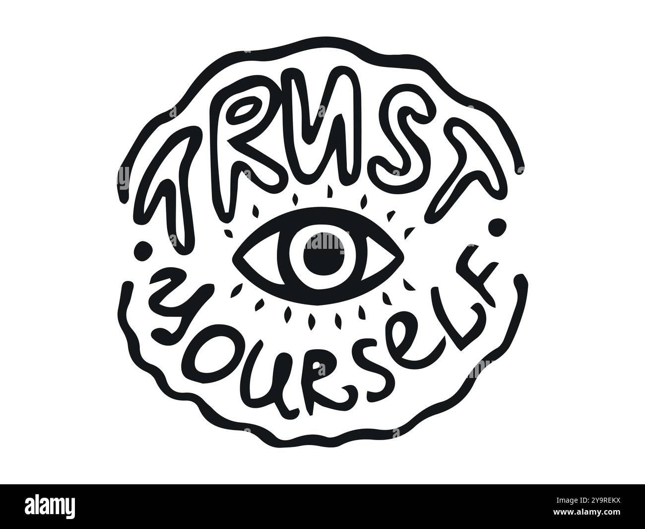 Hand-drawn TRUST YOURSELF Typography with Eye Design Isolated on White ...