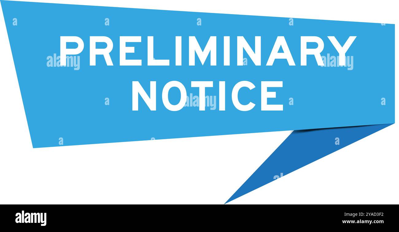 Blue color speech banner with word preliminary notice on white ...
