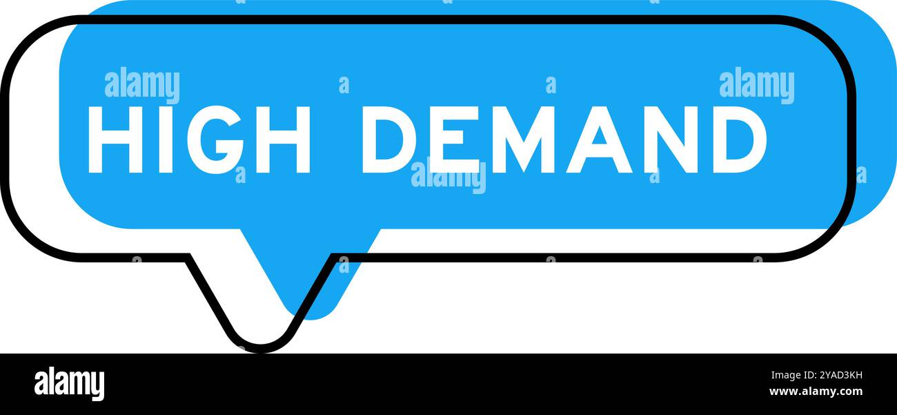 Speech banner and blue shade with word high demand on white background ...