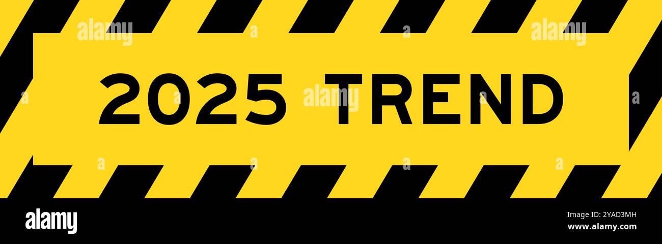 Yellow and black color with line striped label banner with word 2025 ...