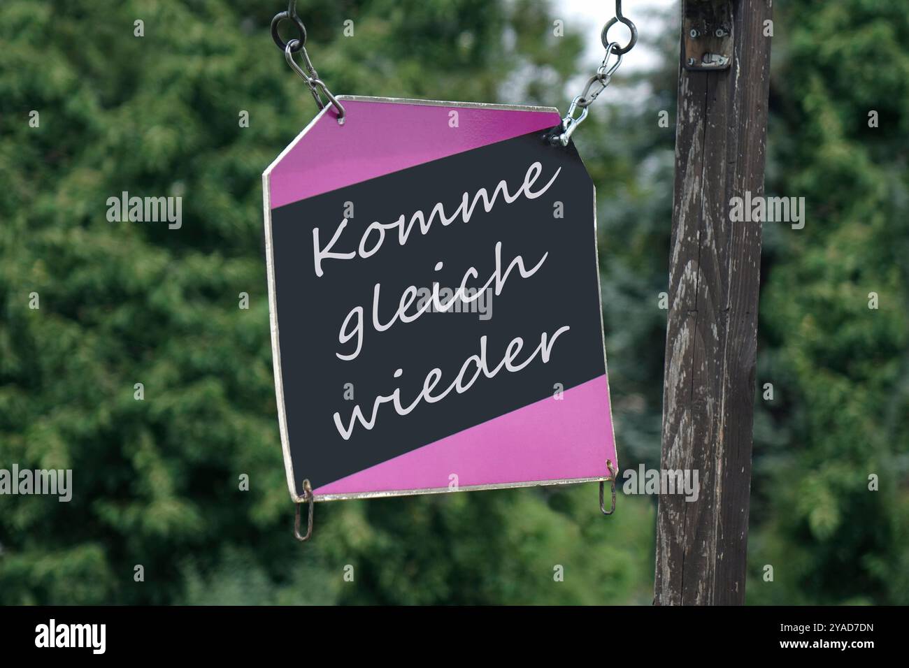 Komme Gleich Wieder Schild