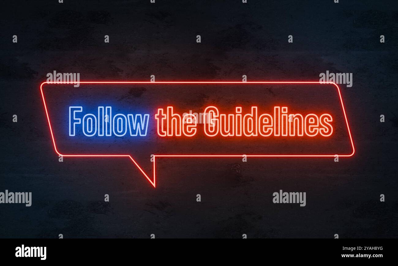 Follow the guideline. Follow the guideline. Illuminated neon sign in ...