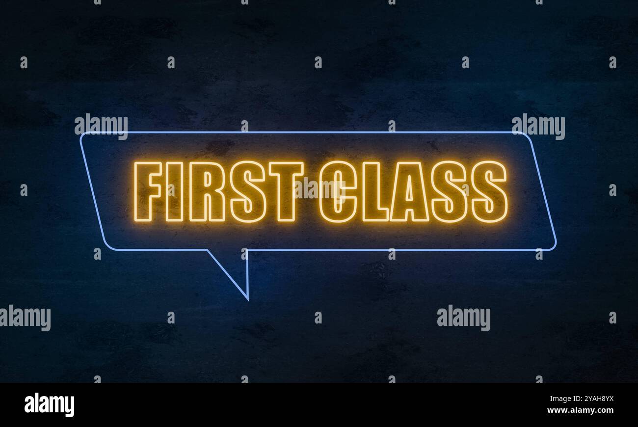 First Class First Class. Illuminated neon sign in blue and yellow on a ...