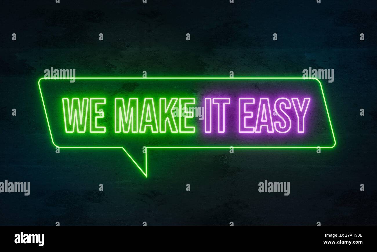 We make it easy. We make it easy. Illuminated neon sign in green and ...
