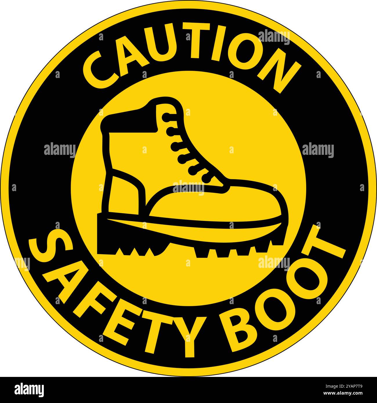 Safety boot sign designed to indicate the importance of wearing ...