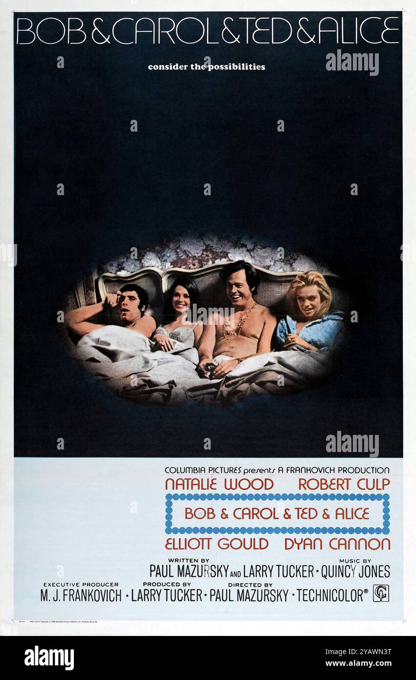 Bob & Carole & Ted & Alice Year : 1969 USA Director : Paul Mazursky ...