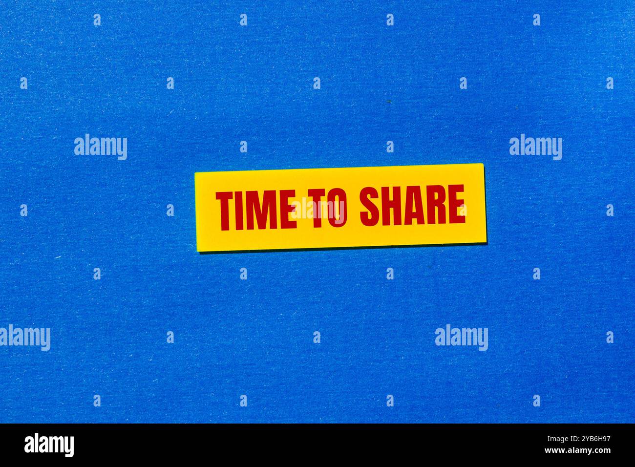 Time to share message written on yellow sticker with blue background ...