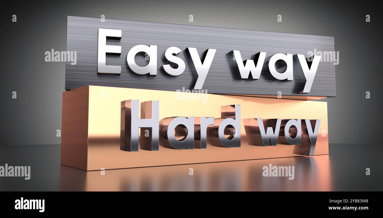 Easy way, hard way - words on metal blocks - 3D illustration Stock ...