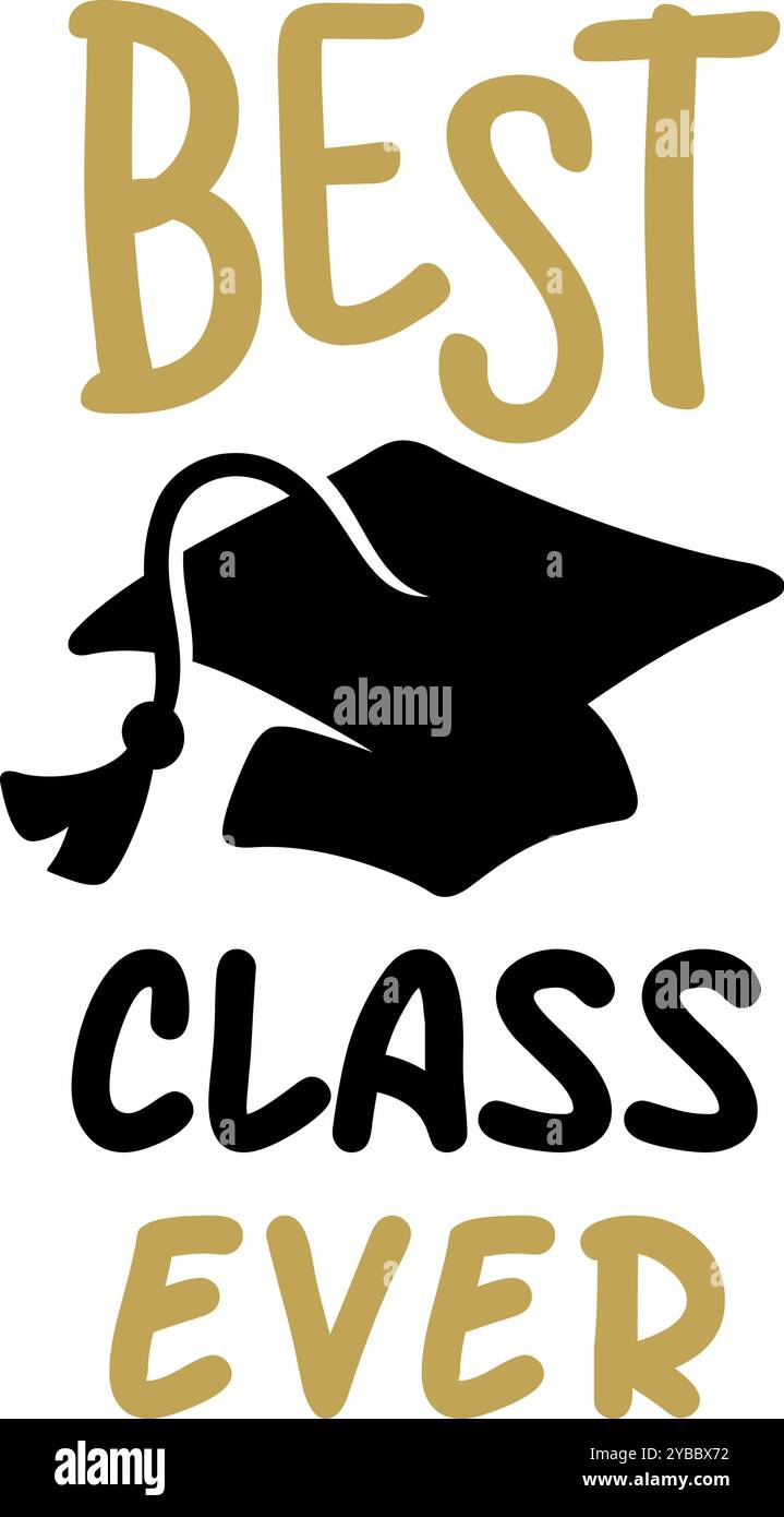 Best class ever tag. Graduation party banner Stock Vector Image & Art ...