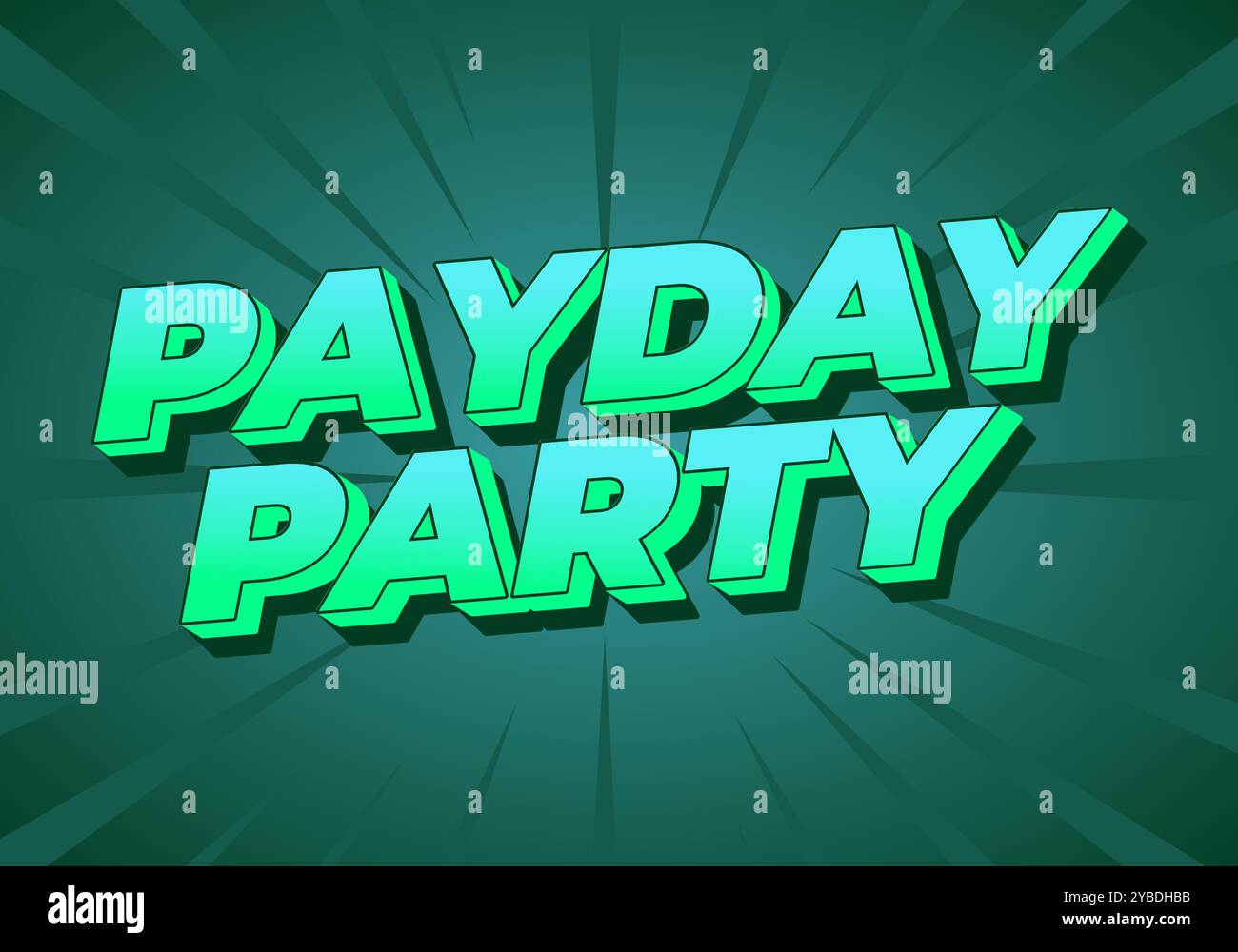 Payday party. Text effect design in 3D look with good colors Stock ...