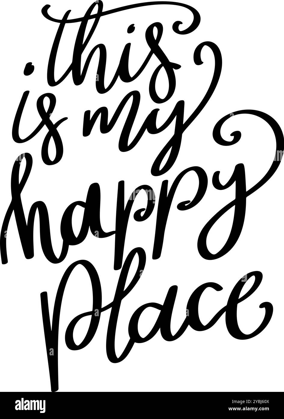 This is our happy place. Hand drawn lettering on white background ...