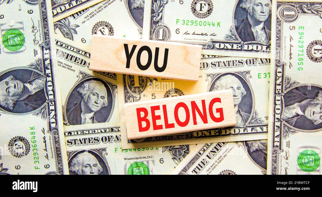 Belonging and you belong symbol. Concept words You belong on beautiful ...