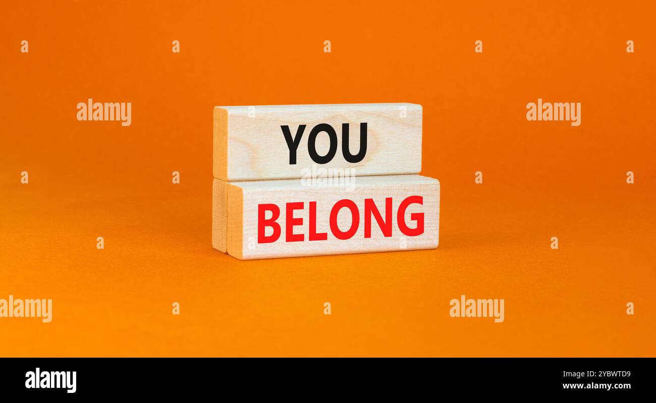 Belonging and you belong symbol. Concept words You belong on beautiful ...