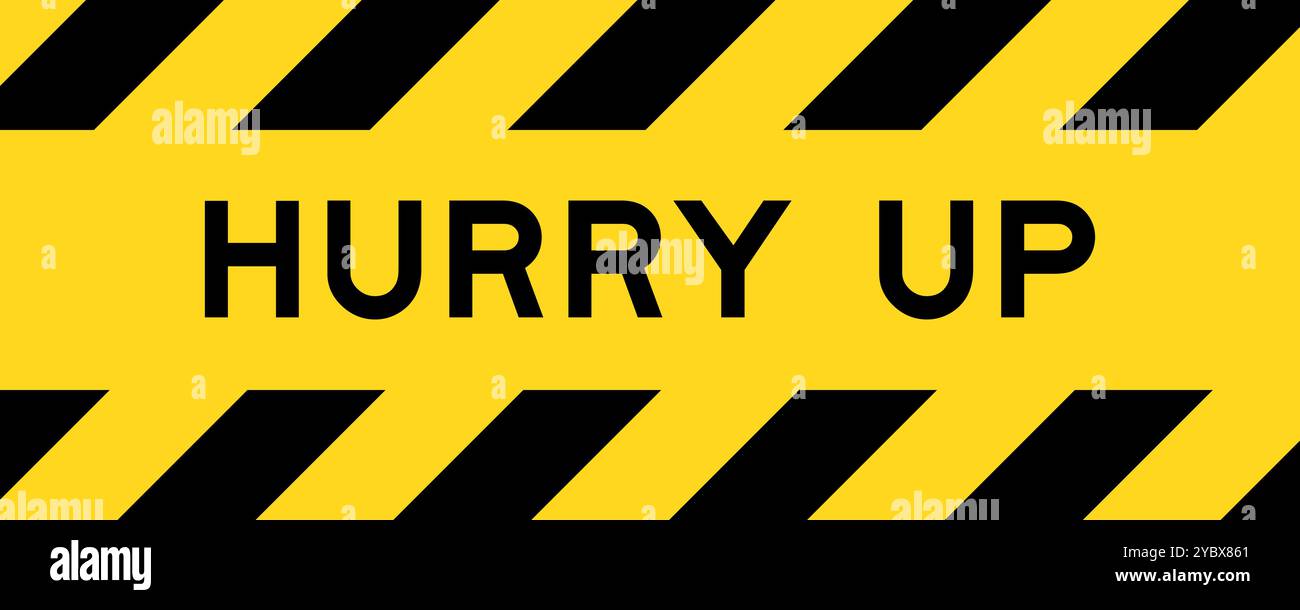 Yellow and black color with line striped label banner with word hurry ...