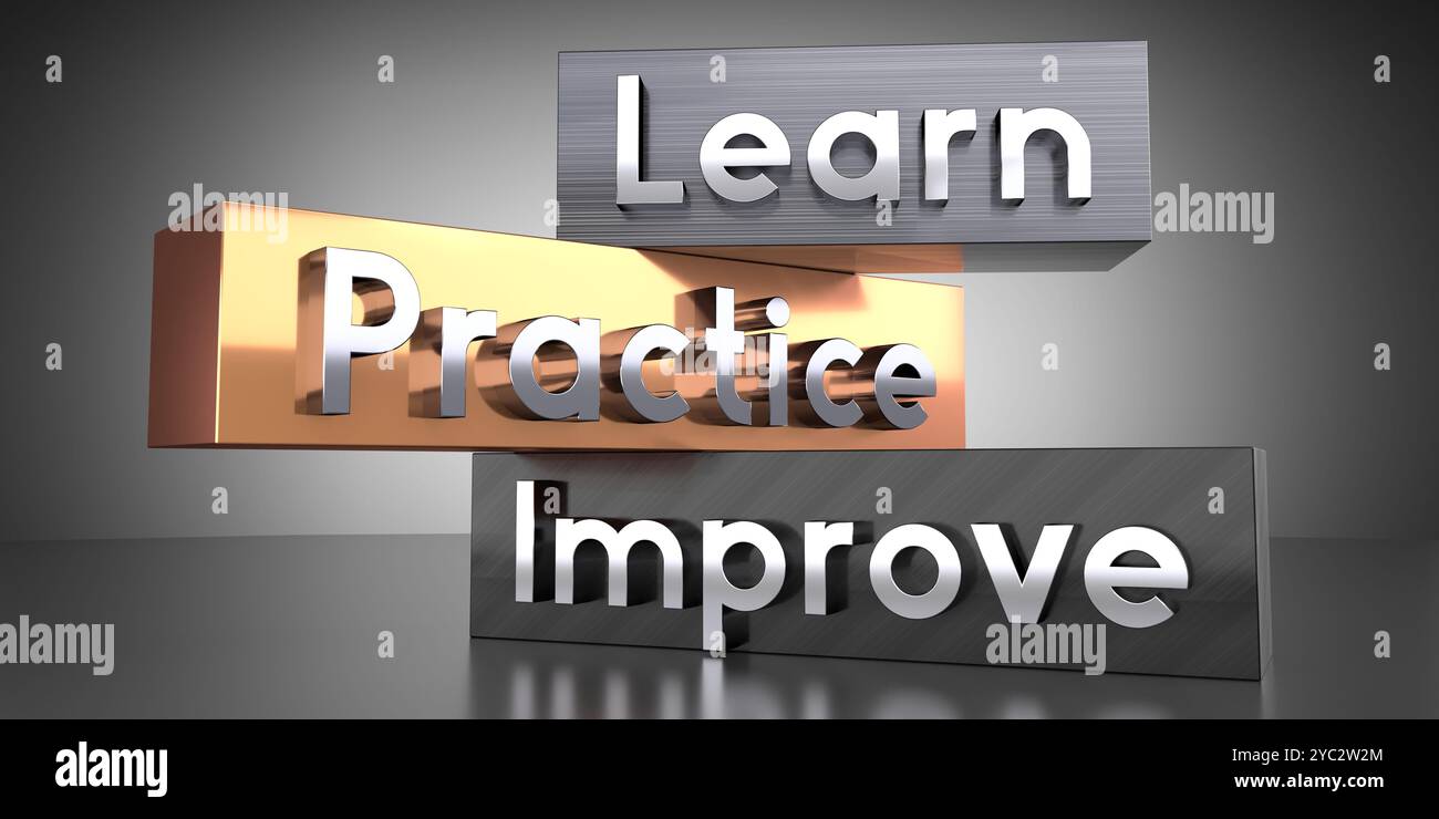 Learn, practice, improve - words on metal blocks - 3D illustration ...