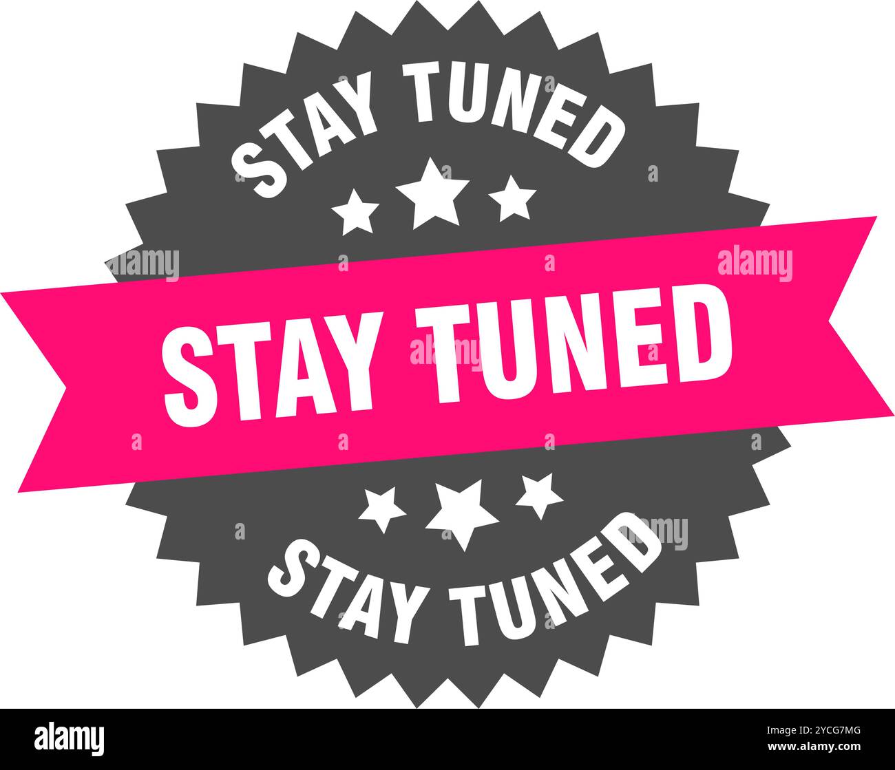 stay tuned round pink label isolated on transparent background. stay ...