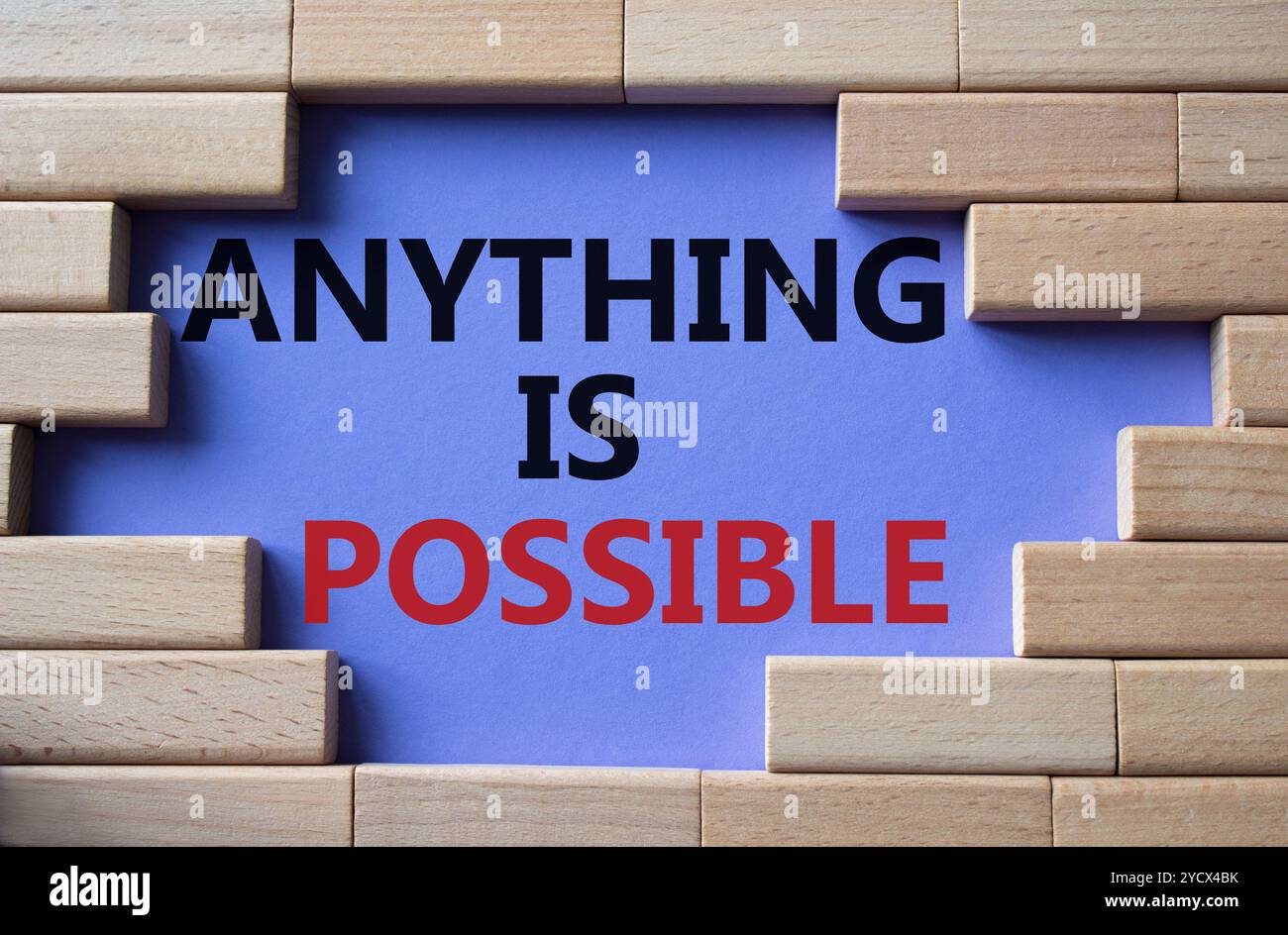 Anything is Possible symbol. Wooden blocks with words Anything is ...