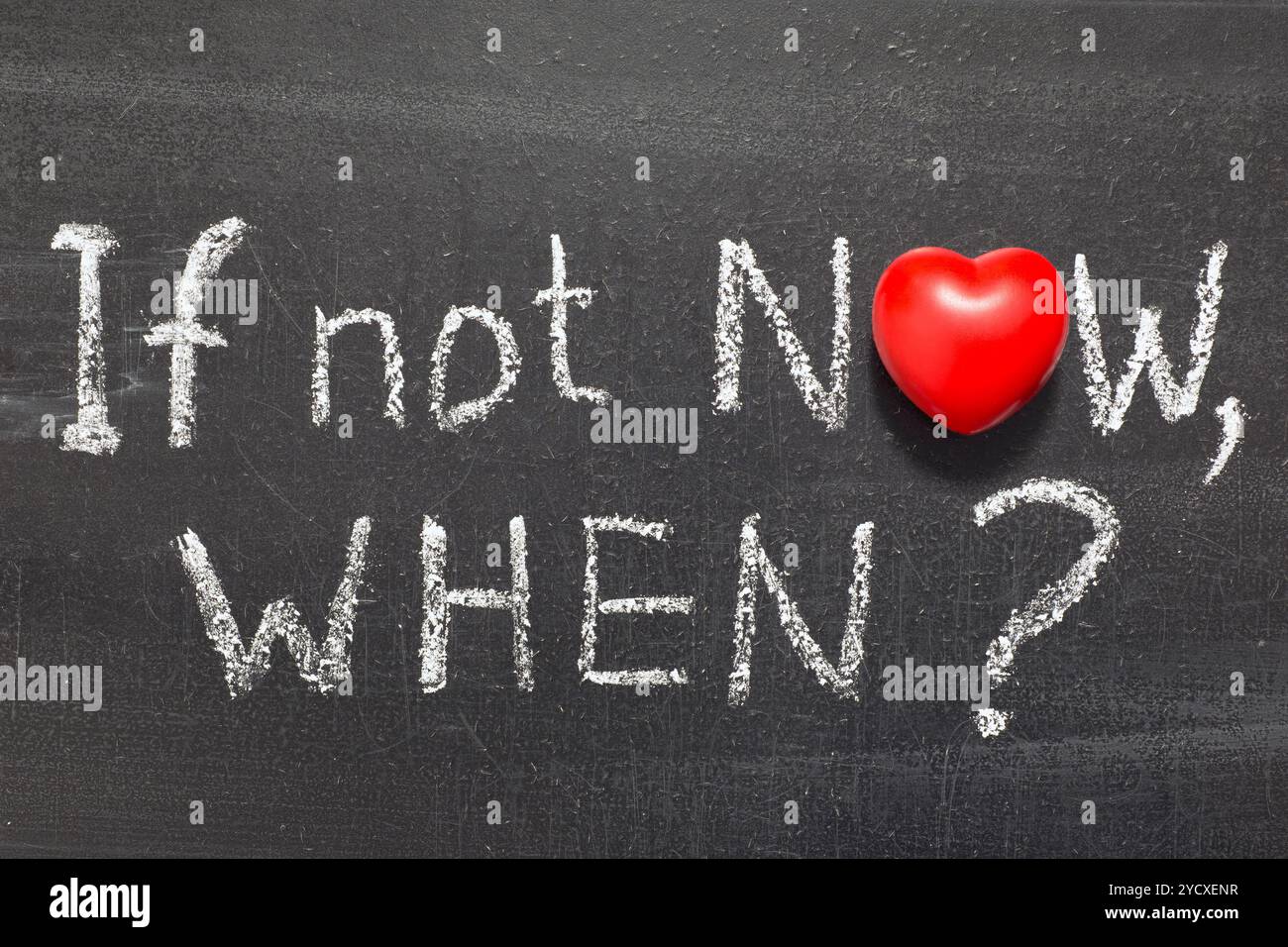 If not now, when Stock Photo - Alamy
