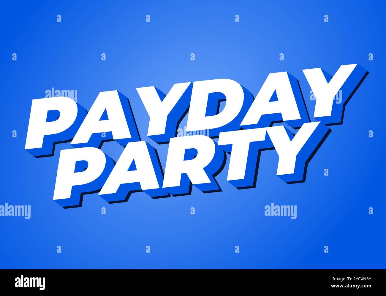 Payday party. Text effect design in 3D look with good colors Stock ...