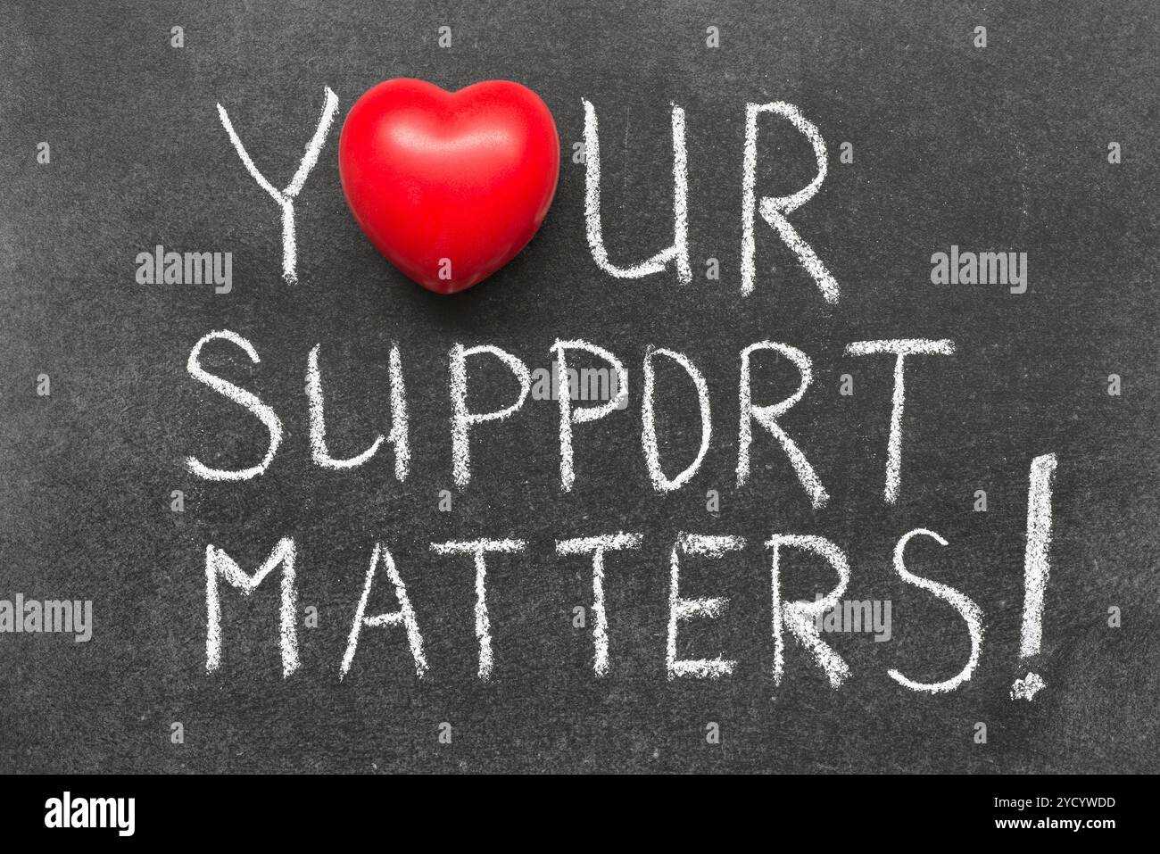 your support matters exclamation handwritten on chalkboard with heart ...