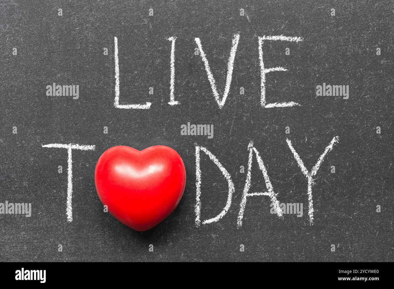 live today phrase handwritten on chalkboard with heart symbol instead ...