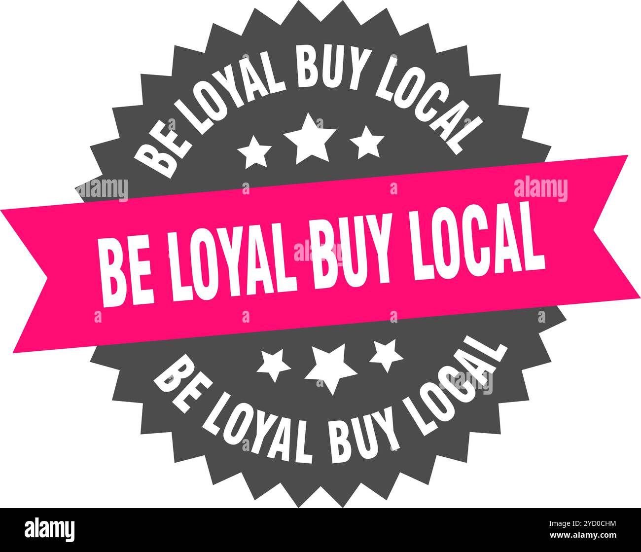 be loyal buy local round pink label isolated on transparent background ...