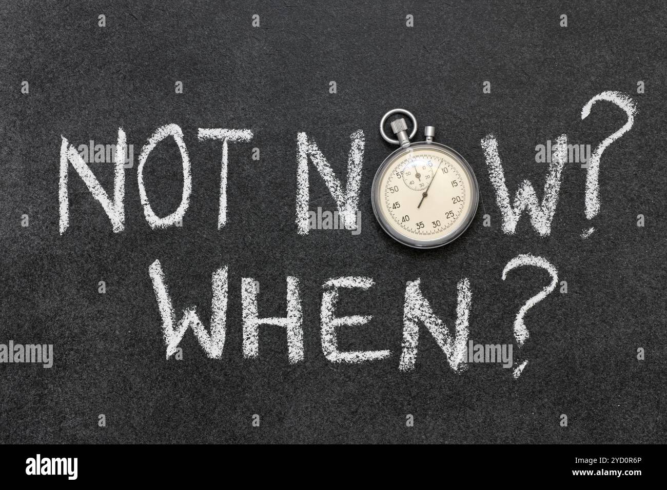 Not now, when Stock Photo - Alamy