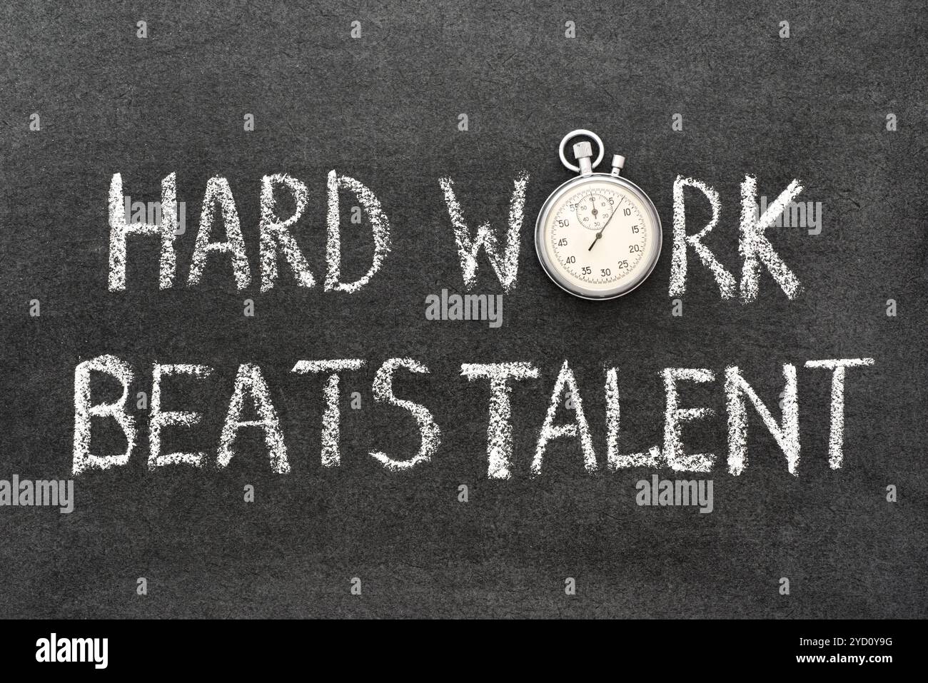 Hard work beats talent hi-res stock photography and images - Alamy