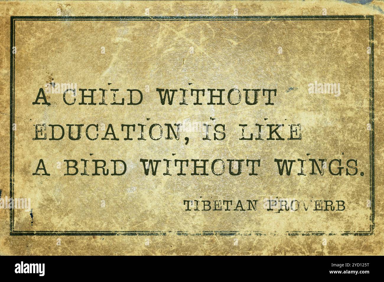 A child without education, is like a bird - ancient Tibetan proverb ...