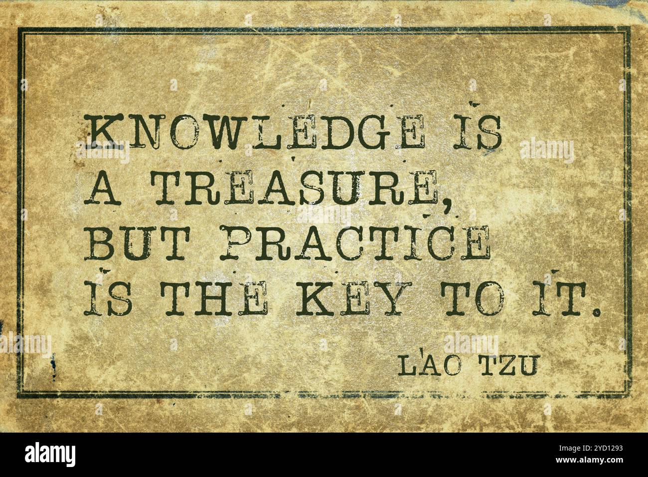 Knowledge is a treasure, but practice is the key to it - ancient ...