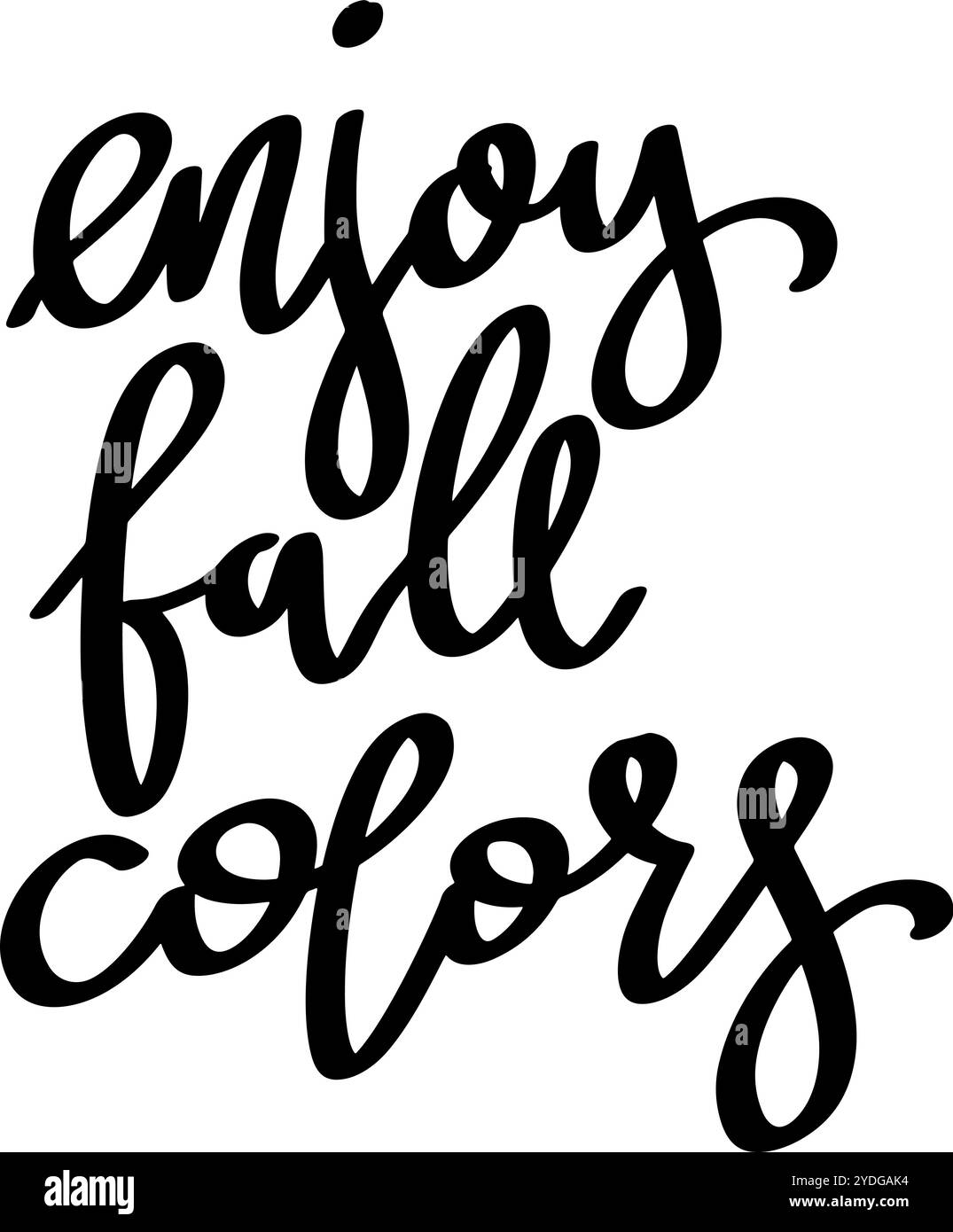 Enjoy fall colors. Hand Drawing lettering quote. Vector illustration ...