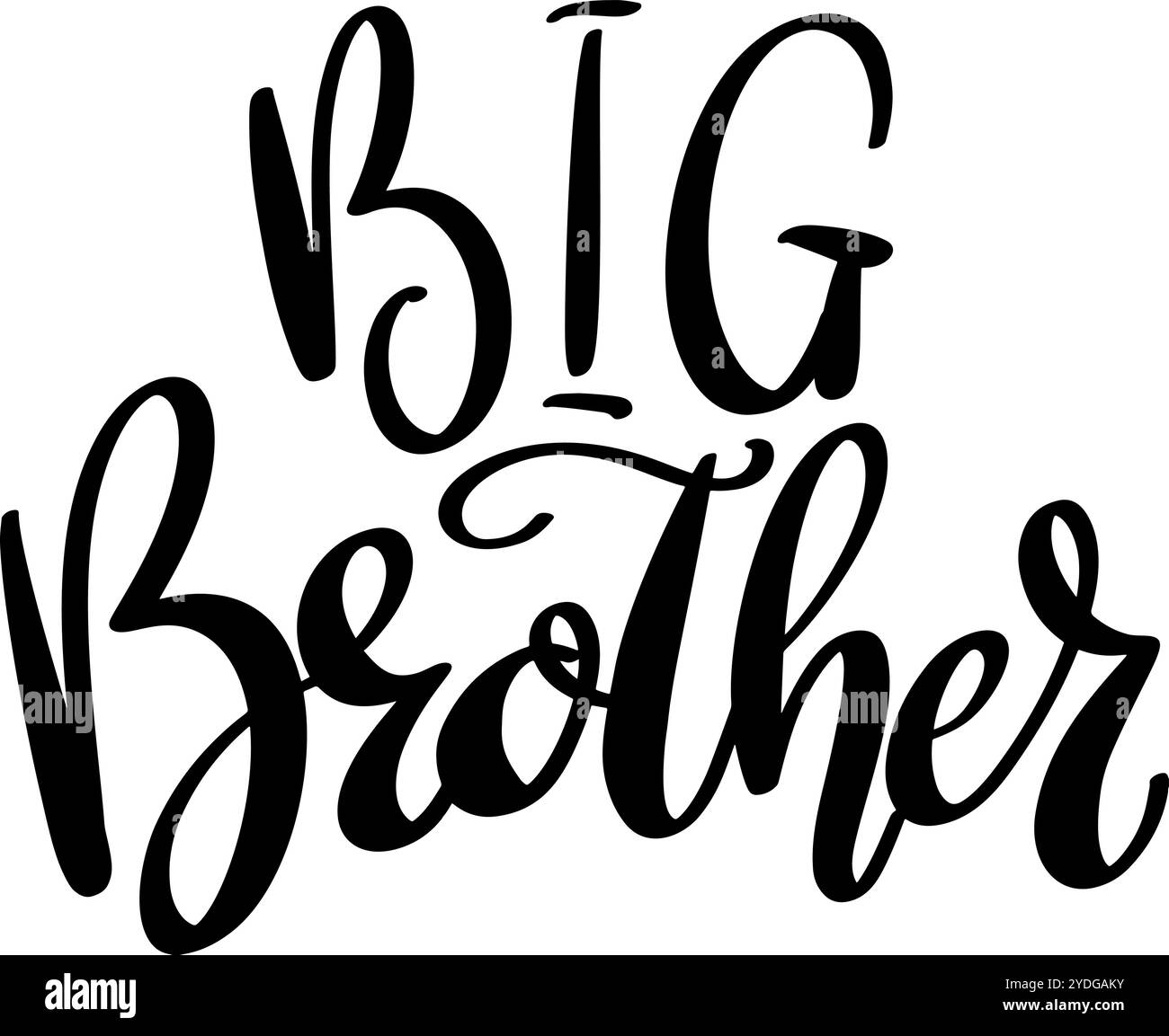 Big brother. Hand drawn lettering phrase. Design element for poster ...