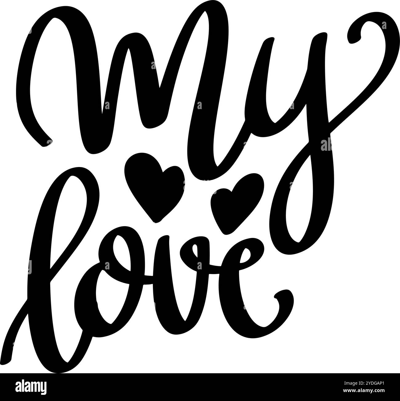 My love. Hand Drawing lettering quote. Vector illustration Stock Vector ...