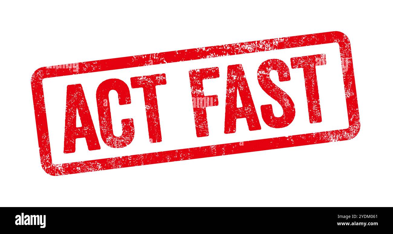 Red stamp on a white background - Act fast Stock Photo - Alamy