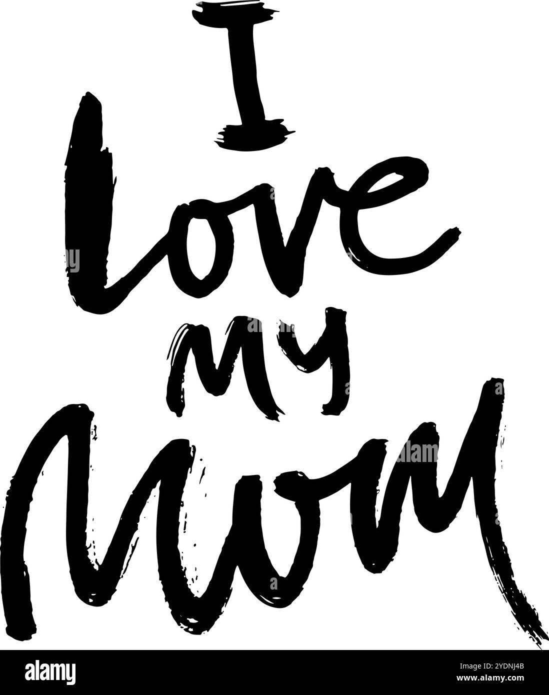 Love you mom Black and White Stock Photos & Images - Alamy