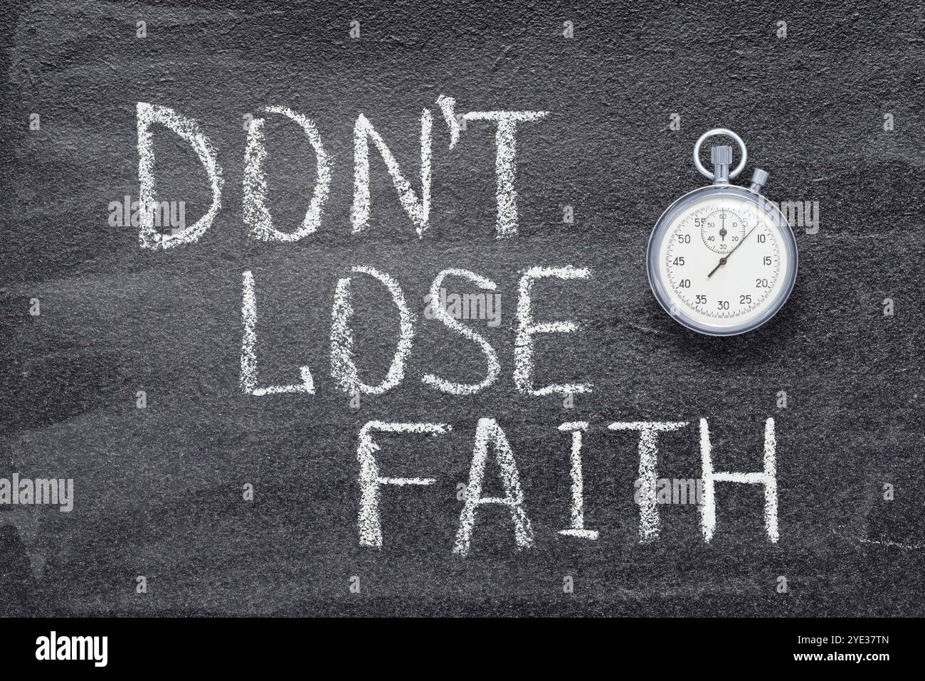 do not lose faith phrase written on chalkboard with vintage precise ...
