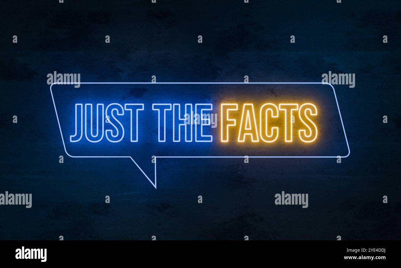Just the facts. Just the facts. Illuminated neon sign in yellow and ...