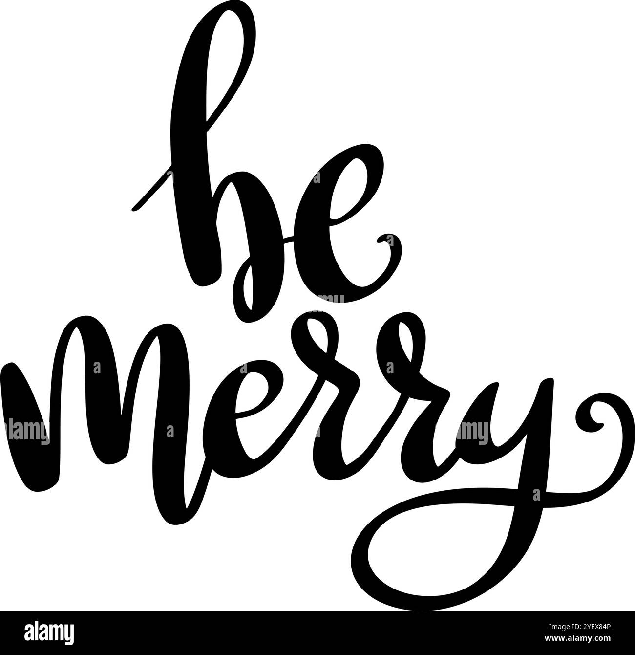 Be merry. Hand drawn lettering phrase. Design element for poster, card ...