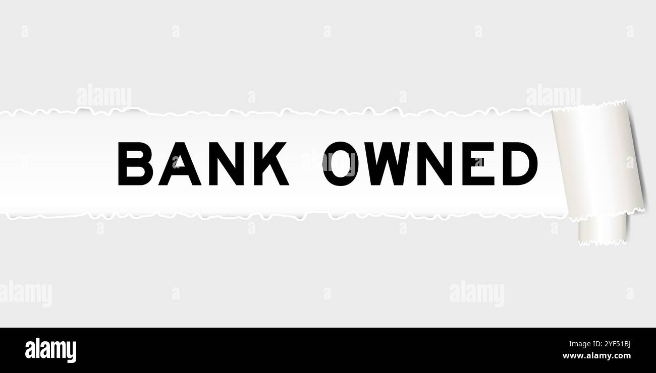 Ripped gray paper background that have word bank owned under torn part ...