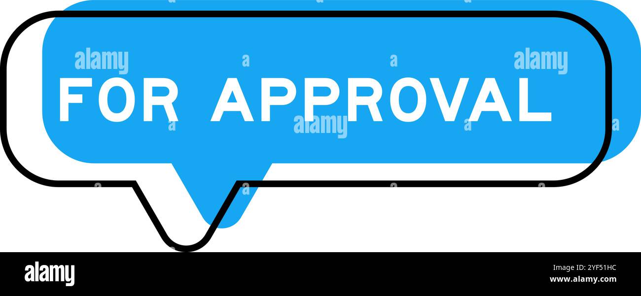 Speech banner and blue shade with word for approval on white background ...