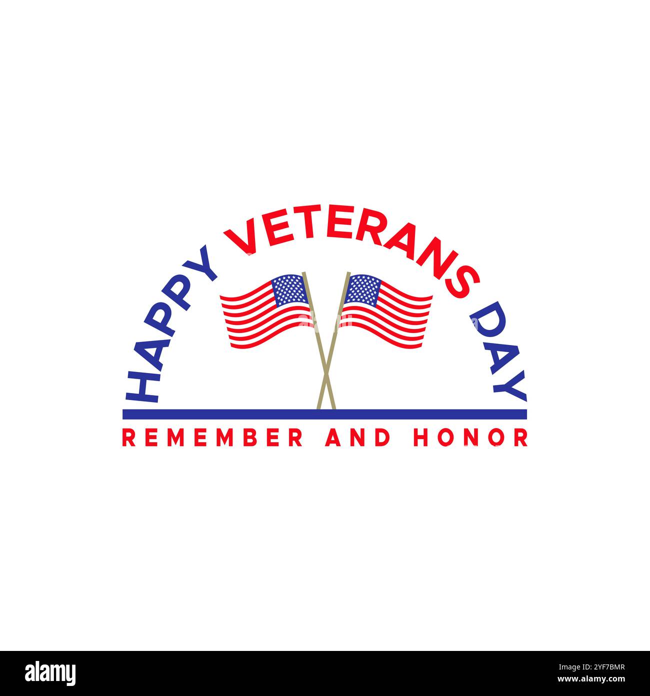 Happy Veterans Day Remember and Honor Typography Text with United ...