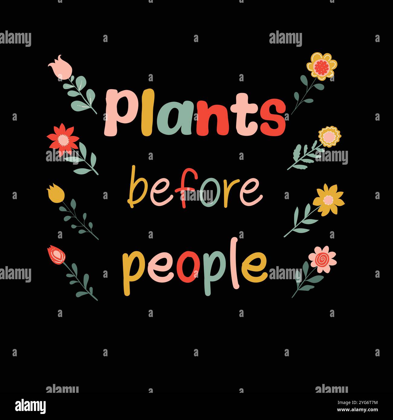 Plants before people. Vector quote Stock Vector Image & Art - Alamy
