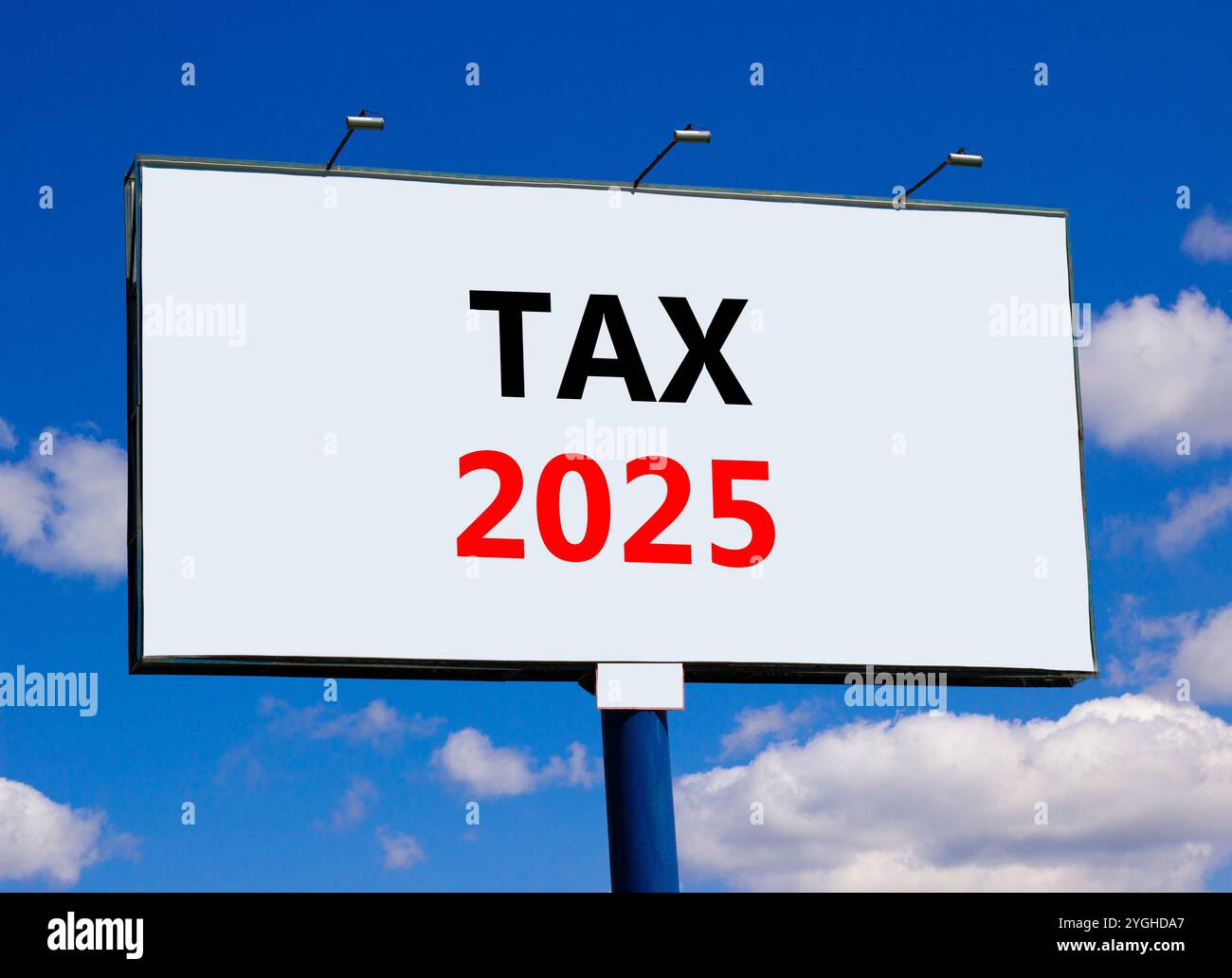 Planning tax 2025 new year symbol. Concept words Tax 2025 on beautiful big white billboard ...