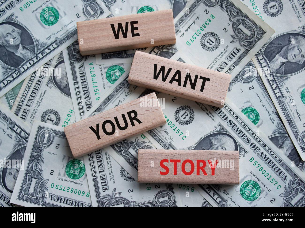 We want your story symbol. Concept words We want your story on wooden ...
