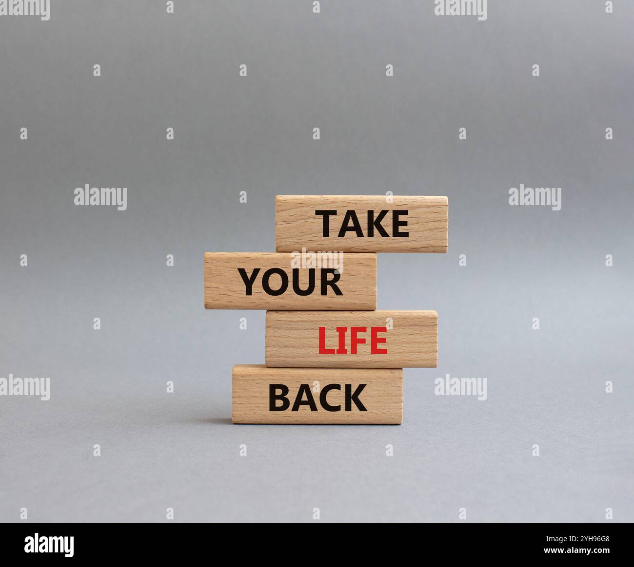 Take your life Back word symbol. Wooden blocks with words Take your ...