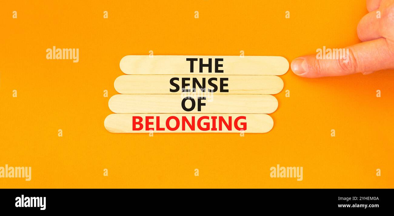 The sense of belonging symbol. Concept words The sense of belonging on ...