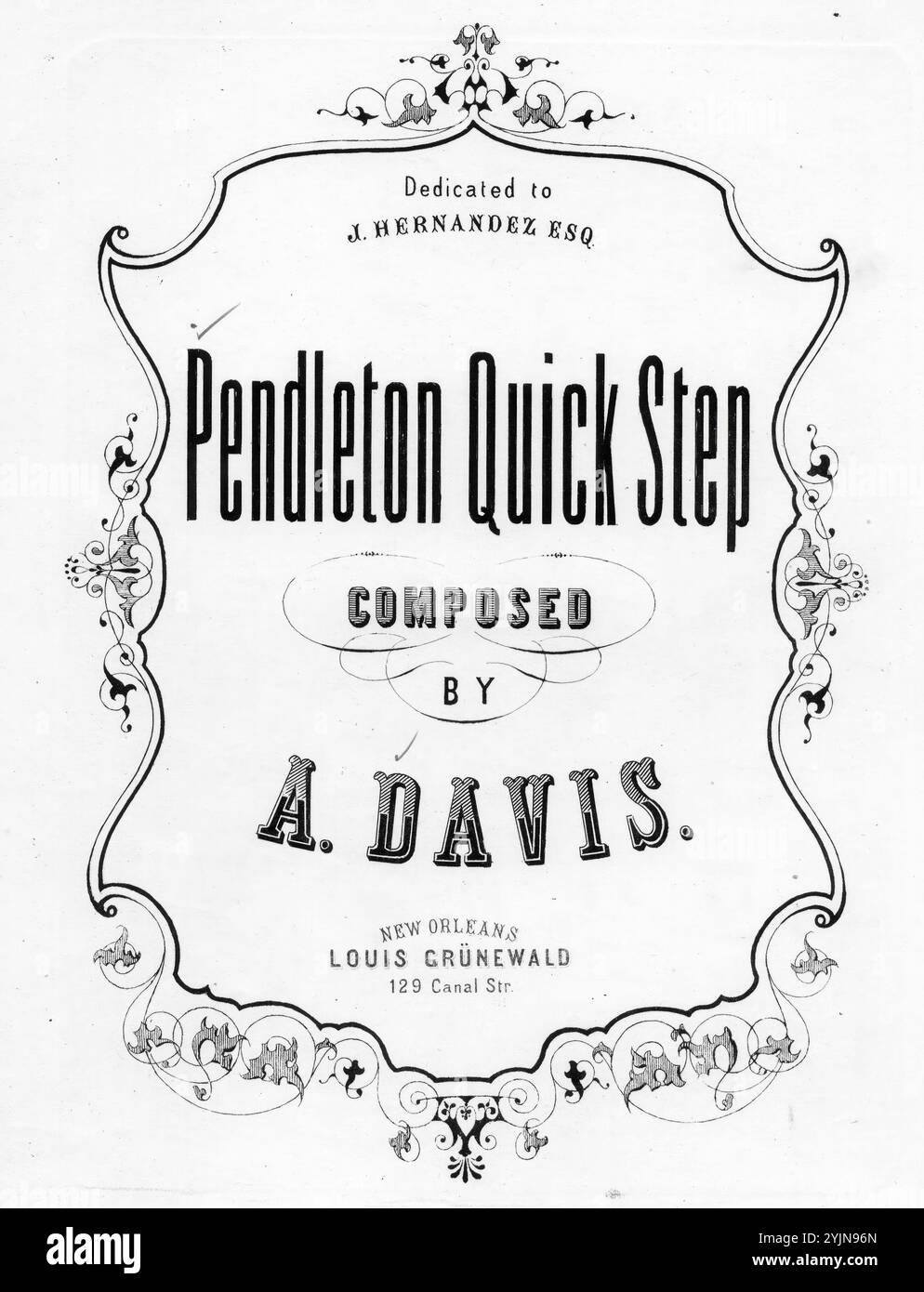 Pendleton quick step, Davis, Auguste (composer), Louis Grunewald, New ...