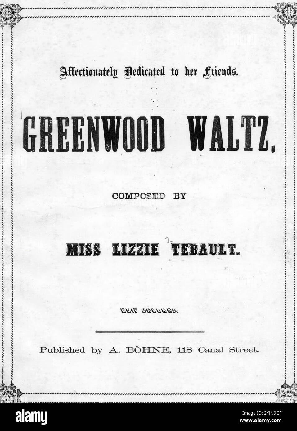 Greenwood waltz, Tebault, Lizzie (composer), A. Bohne, New Orleans ...